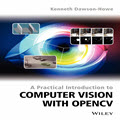 A Practical Introduction to Computer Vision with OpenCV